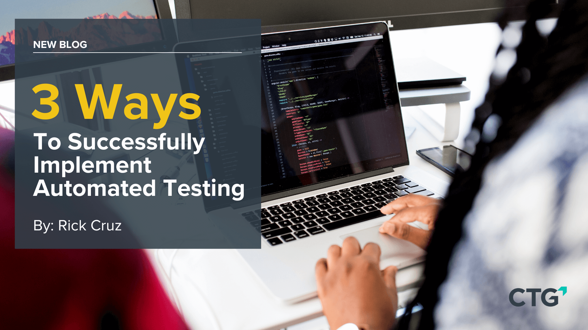3 Ways to Successfully Implement Automated Testing | CTG